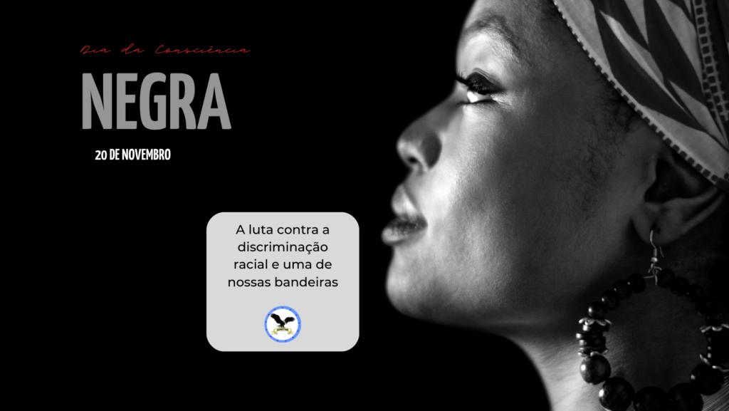 VALORIZAÇÃO DA LUTA DOS NEGROS – SINETUR
